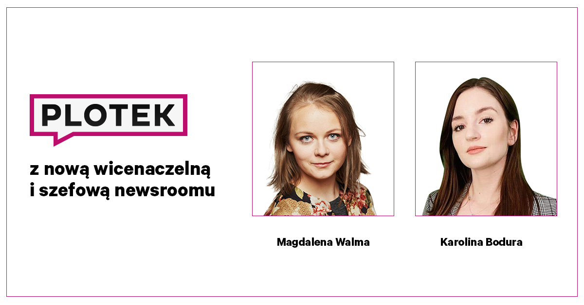 Plotek.pl z nową wicenaczelną i szefową newsroomu - omediach.info